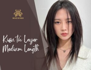 Top 10+ kiểu tóc Layer Medium Length cho bạn nữ thêm xinh