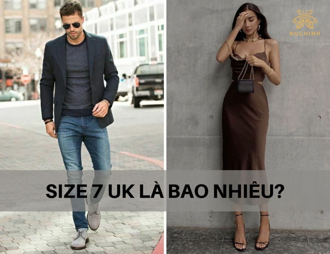 Size 7 UK là bao nhiêu trong bảng do giày dép, quần áo
